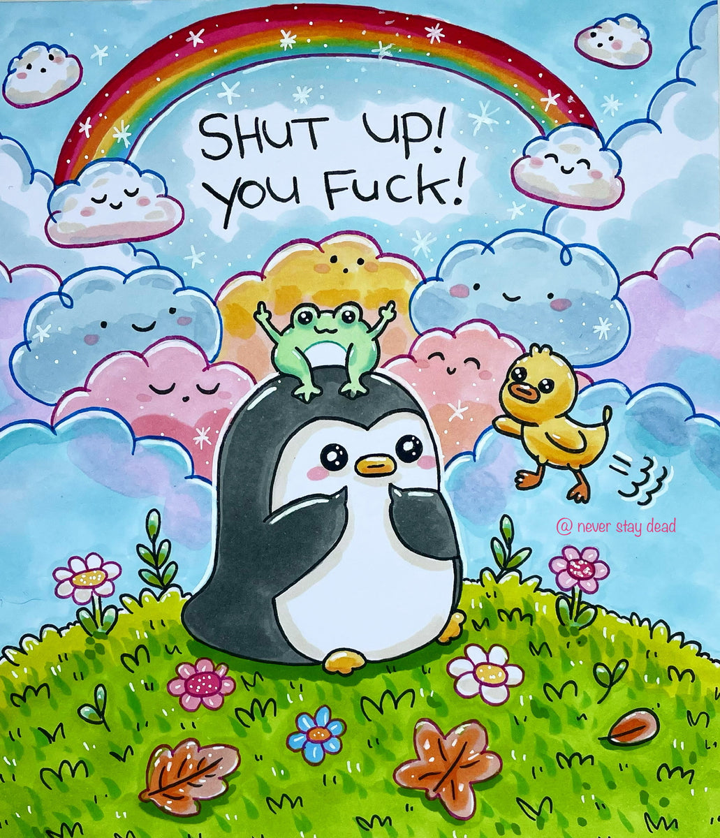 Mini Original ‘Shut Up…’ Drawing (A5) – Never Stay Dead
