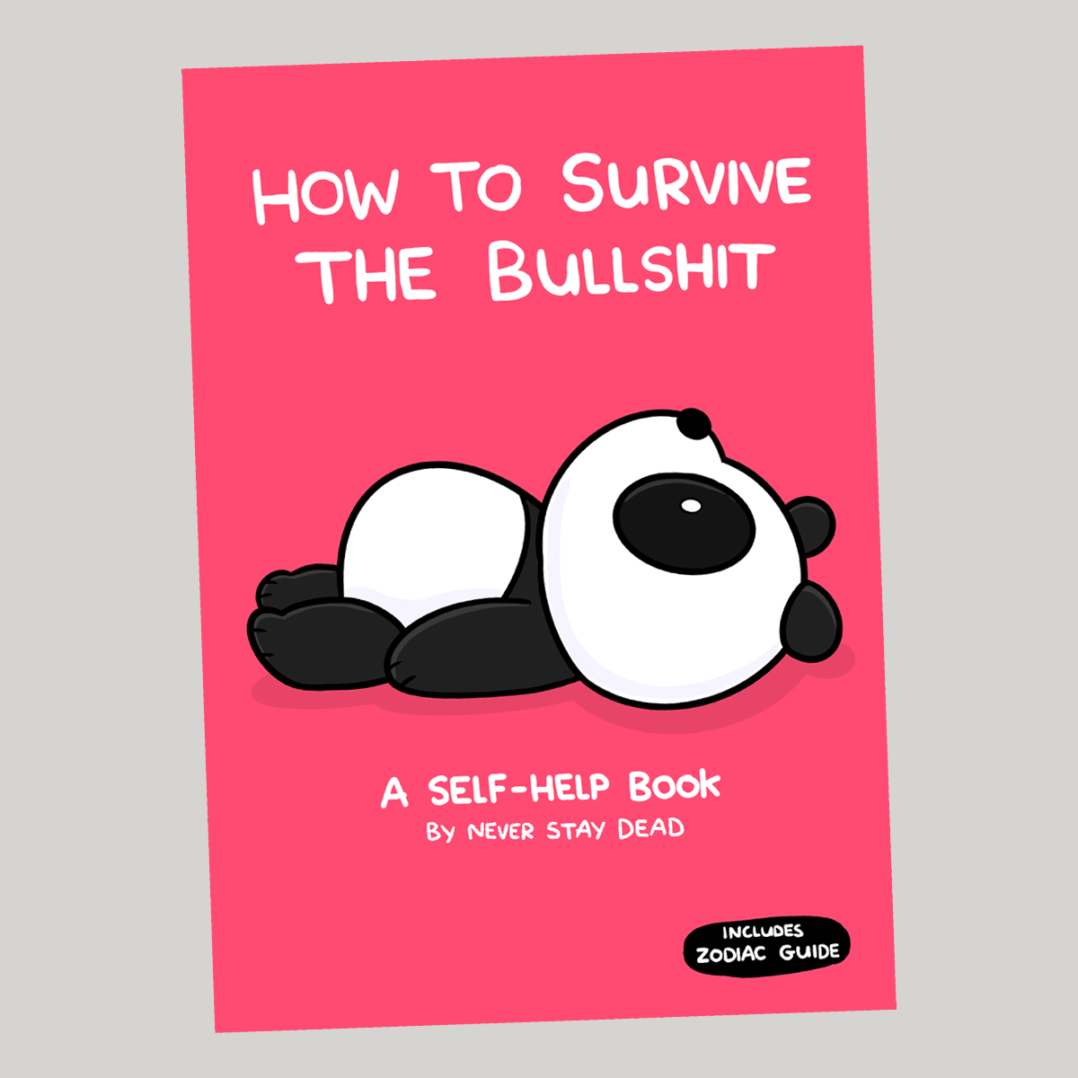 ‘How To Survive The Bullsh!t’ Book – Never Stay Dead